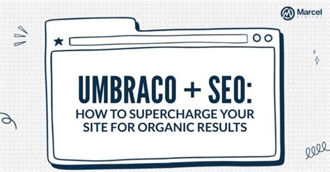 marcel digital on linkedin umbraco seo how to supercharge your site