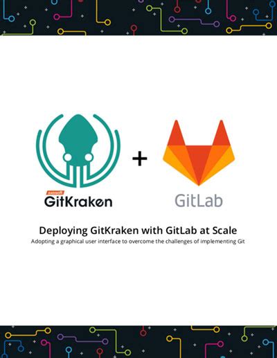 GitLab Integrations How To Use GitLab With GitKraken Git GUI
