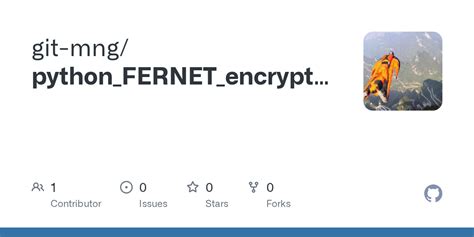 Github Git Mng Python Fernet Encrypt Decrypt