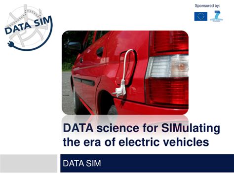[ppt] Data Science For Simulating The Era Of Electric Vehicles Data