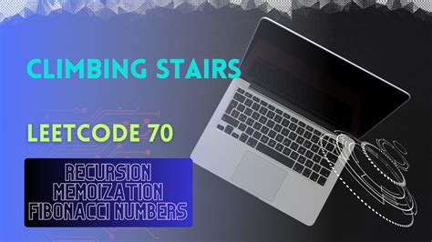 Leetcode Climbing Stairs Problem Youtube