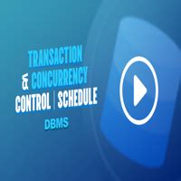 Transaction And Concurrency Control Schedule In DBMS GeeksforGeeks Videos