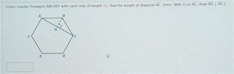 Solved Given Regular Hexagon Abcdef With Each Side Of Length