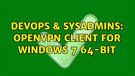 Devops And Sysadmins Openvpn Client For Windows 7 64 Bit Youtube