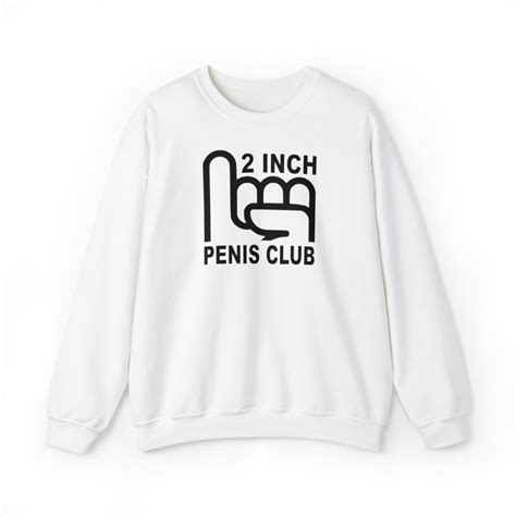 2 Inch Penis Club Unisex Heavy Blend™ Crewneck Sweatshirt Etsy
