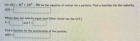 solved let st 4t 3 12t 9 6t be the equation of motion for a