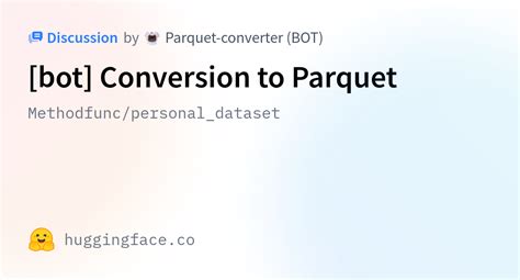 Methodfunc Personal Dataset · [bot] Conversion To Parquet
