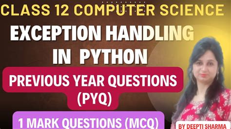 Exception Handling In Python Class 12 Pyq Exception Handling Class 12