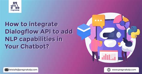 How To Integrate Dialogflow Cx Api To Add Nlp Capabilities In Your Chatbot