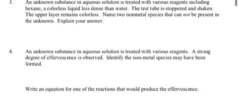 solved an unknown substance in aqueous solution is treated