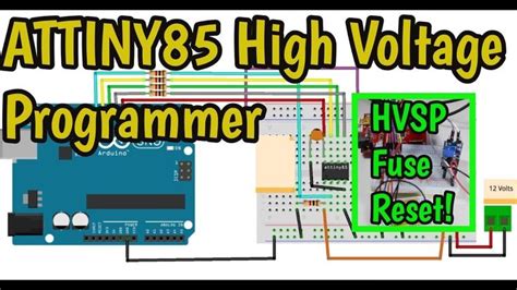 Attiny85 High Voltage Fuse Programmer Arduino Arduino Projects High Voltage