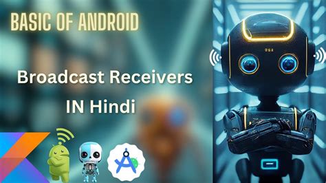 Understanding Broadcast Receivers An Easy Guide Hindi Programming