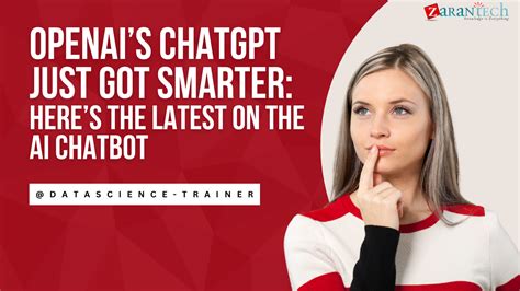 Openais Chatgpt Just Got Smarter Heres The Latest On The Ai Chatbot