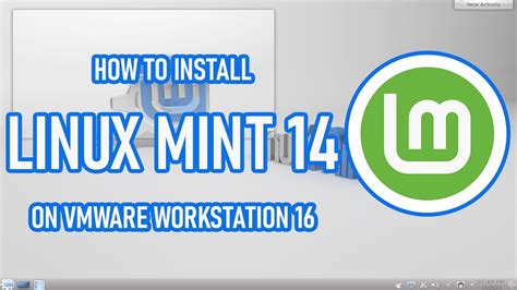 How To Install Linuxmint 14 On Vmware Workstation 16 Linuxos Youtube