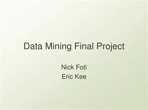 Ppt Data Mining Final Project Powerpoint Presentation Free Download