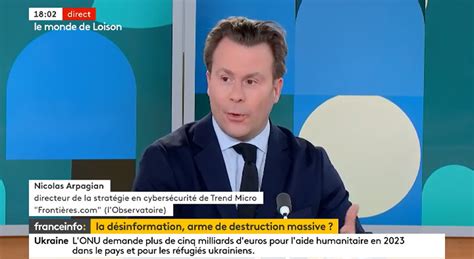 Sur France Info Nicolas Arpagian Explique Le Mode Opératoires Des Usines à Intox Suite Aux