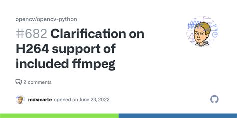 clarification on h264 support of included ffmpeg · issue 682 · opencv opencv python · github