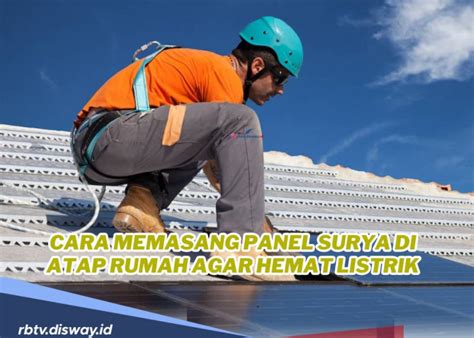 Mau Pasang Panel Surya Dirumah Kenali Dulu Jenis Panel Surya Ini