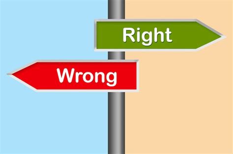Premium Photo Road Sign With Right And Wrong Word