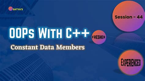 Oops With Cpp Session 44 Const Data Members Of A Class In Depth Freshers To 6 Yrs Exp