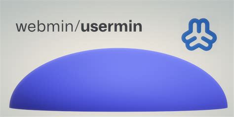 Configuring Webmin And Usermin On Linux