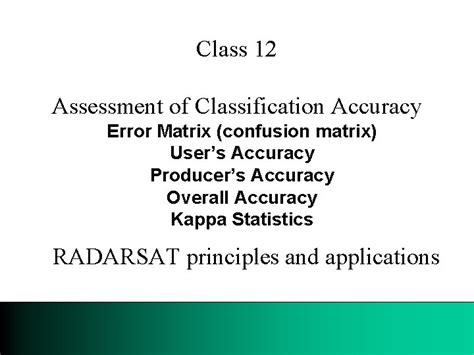 class 12 assessment of classification accuracy error matrix