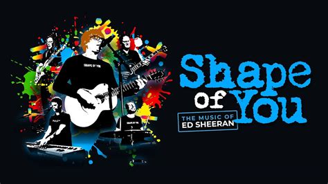 Shape Of You The Music Of Ed Sheeran Malvern Theatres