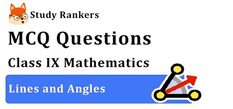 MCQ Questions For Class Maths Ch Lines And Angles