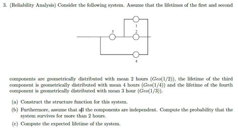 Reliability Analysis Consider The Following Chegg