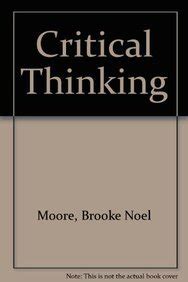 Looseleaf For Critical Thinking 9780077518516 Moore