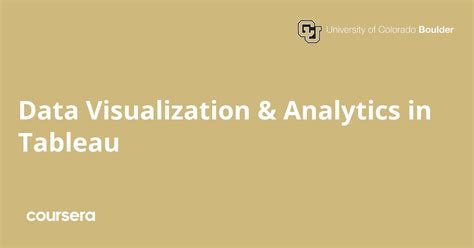 Data Visualization And Analytics In Tableau Coursera