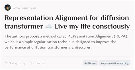 Representation Alignment For Diffusion Transformer ☁️ Live My Life