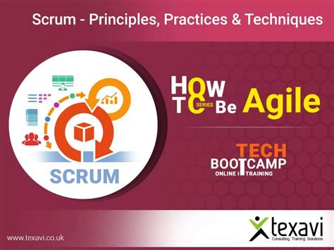 Scrum Principles Practices And Techniques Texavi Tech Bootcamp On How To Be Agile