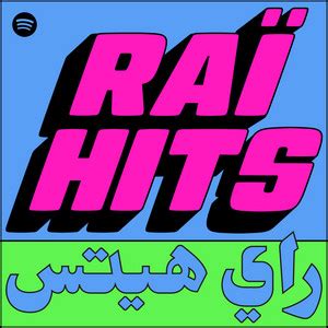 Raï Hits Playlist By Spotify Spotify