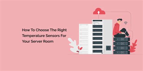 How To Choose The Right Temperature Sensors For Your Server Room Tempcube