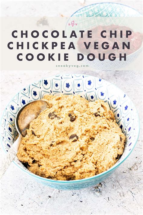 Healthy Chocolate Chip Chickpea Cookie Dough Sneaky Veg