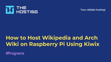 How To Host Wikipedia And Arch Wiki On Raspberry Pi Using Kiwix
