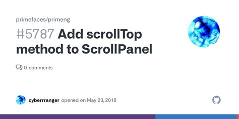 Add Scrolltop Method To Scrollpanel · Issue 5787 · Primefacesprimeng