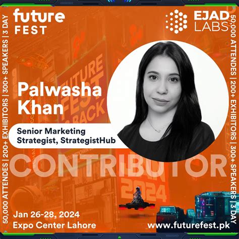 Palwasha Khan On Linkedin Futurefest2024 Excitedforthejourney