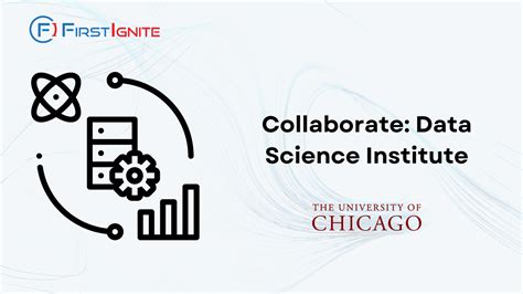 Collaborate Data Science Institute Firstignite
