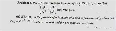 Solved Problem If W F Z Is A Regular Function Of Z Chegg