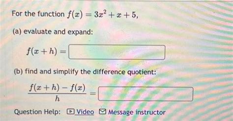 Solved For the function f(x)=3x2+x+5 (a) evaluate and | Chegg.com
