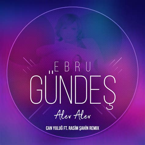 Alev Alev Can Yuluğ And Rasim Şahin Remix Youtube Music
