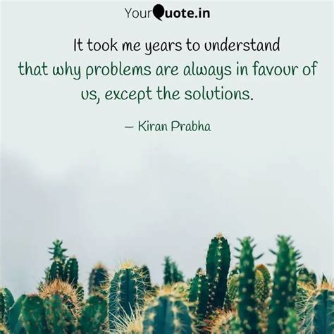 that why problems are alw quotes and writings by kiran prabha sahoo