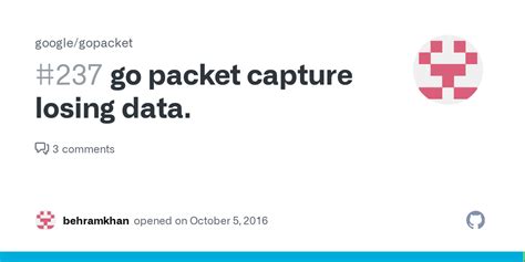 Go Packet Capture Losing Data Issue Google Gopacket GitHub