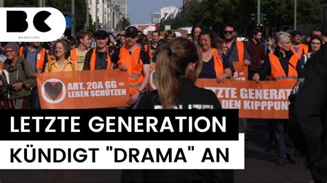 Berlin Letzte Generation Kündigt Drama An Youtube