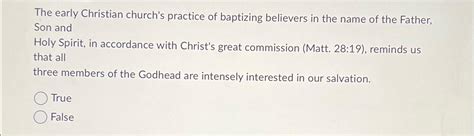 Solved The Early Christian Churchs Practice Of Baptizing