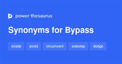 Bypass Synonyms 2 147 Similar Words And Phrases