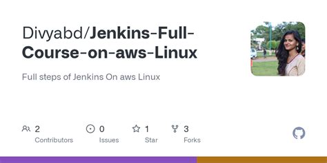 Github Divyabdjenkins Full Course On Aws Linux Full Steps Of Jenkins On Aws Linux