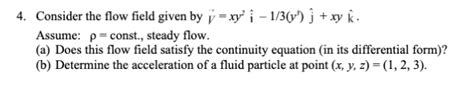Solved Consider The Flow Field Given By Chegg